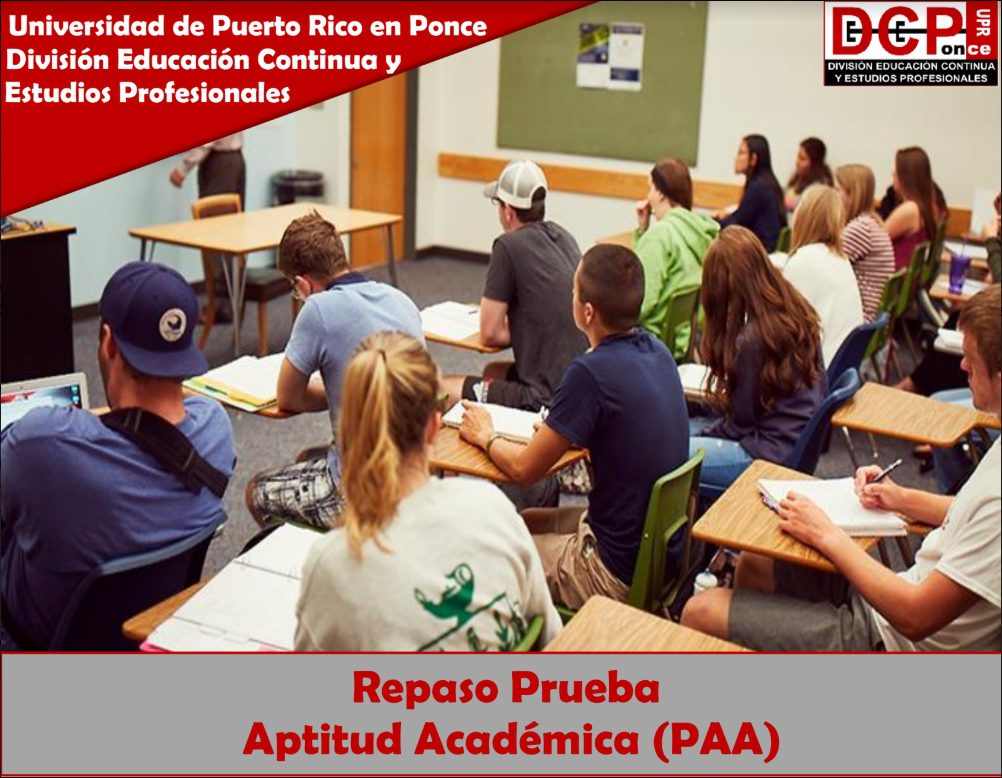 Repaso Prueba Aptitud Académica (PAA) – Universidad de Puerto Rico en Ponce